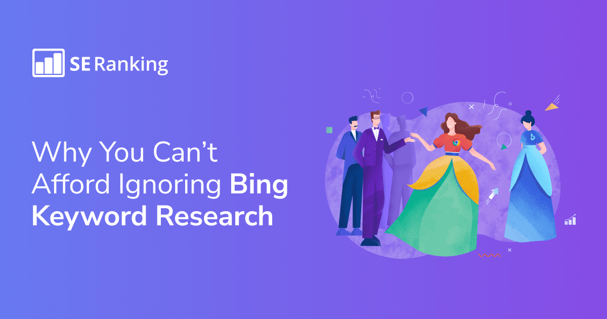 Bing Keyword Planner: Why You Should Use It for SEO