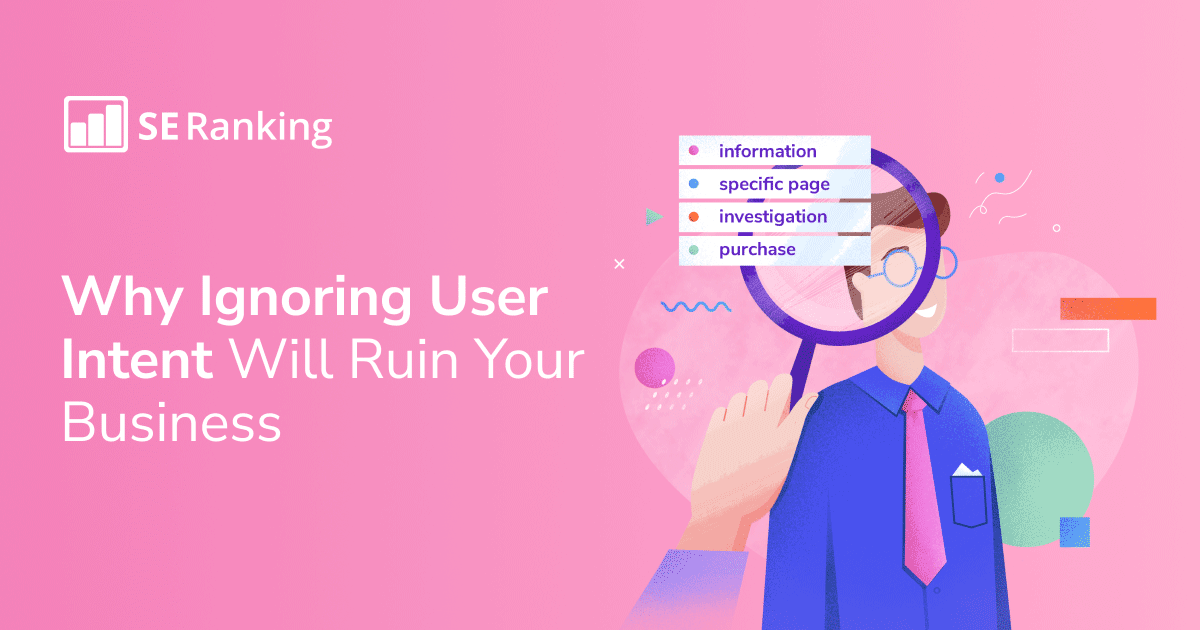 Search Intent in SEO: How to Get it Right?