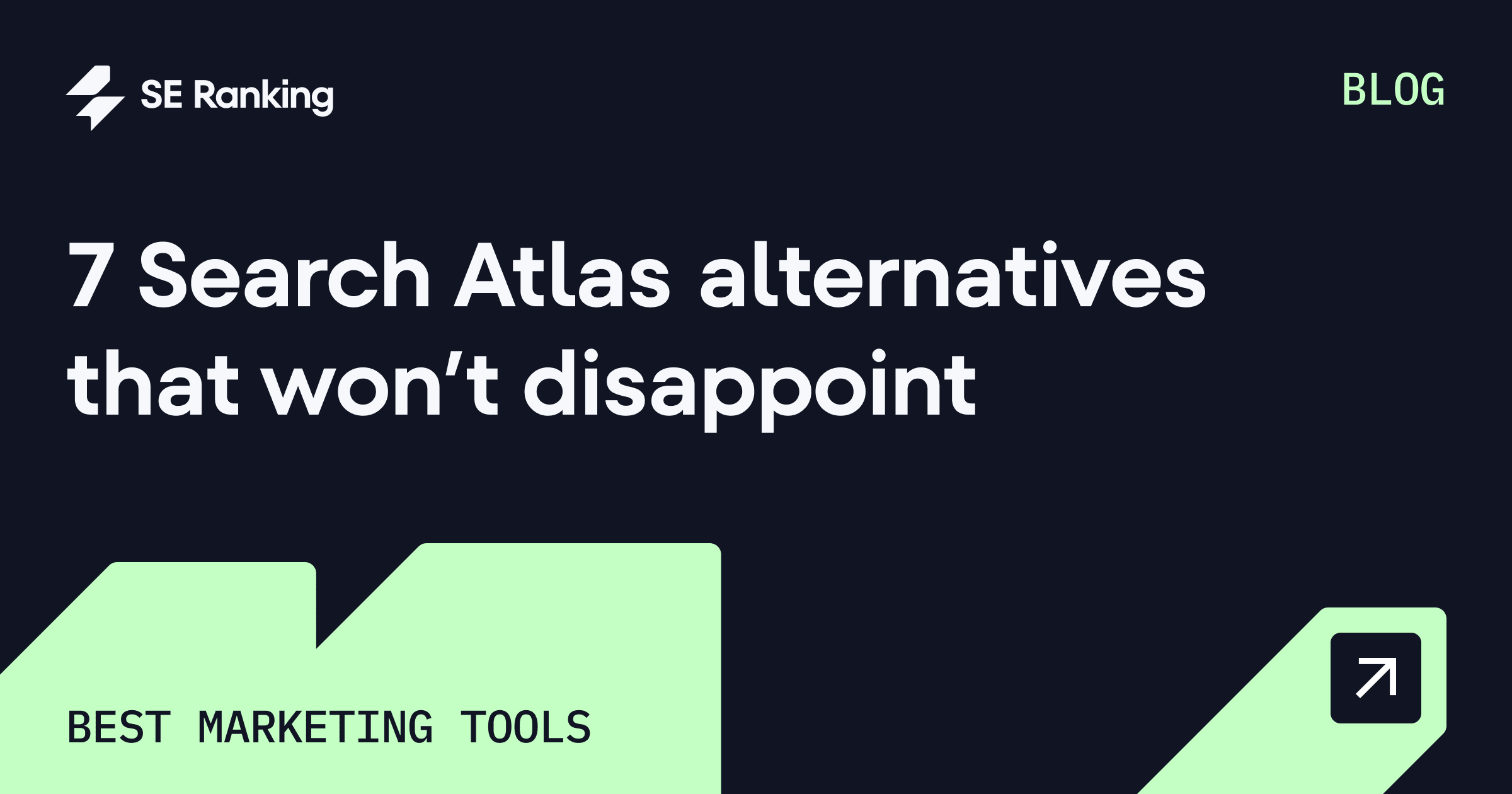 7 Top Search Atlas Alternatives: Tested & Compared