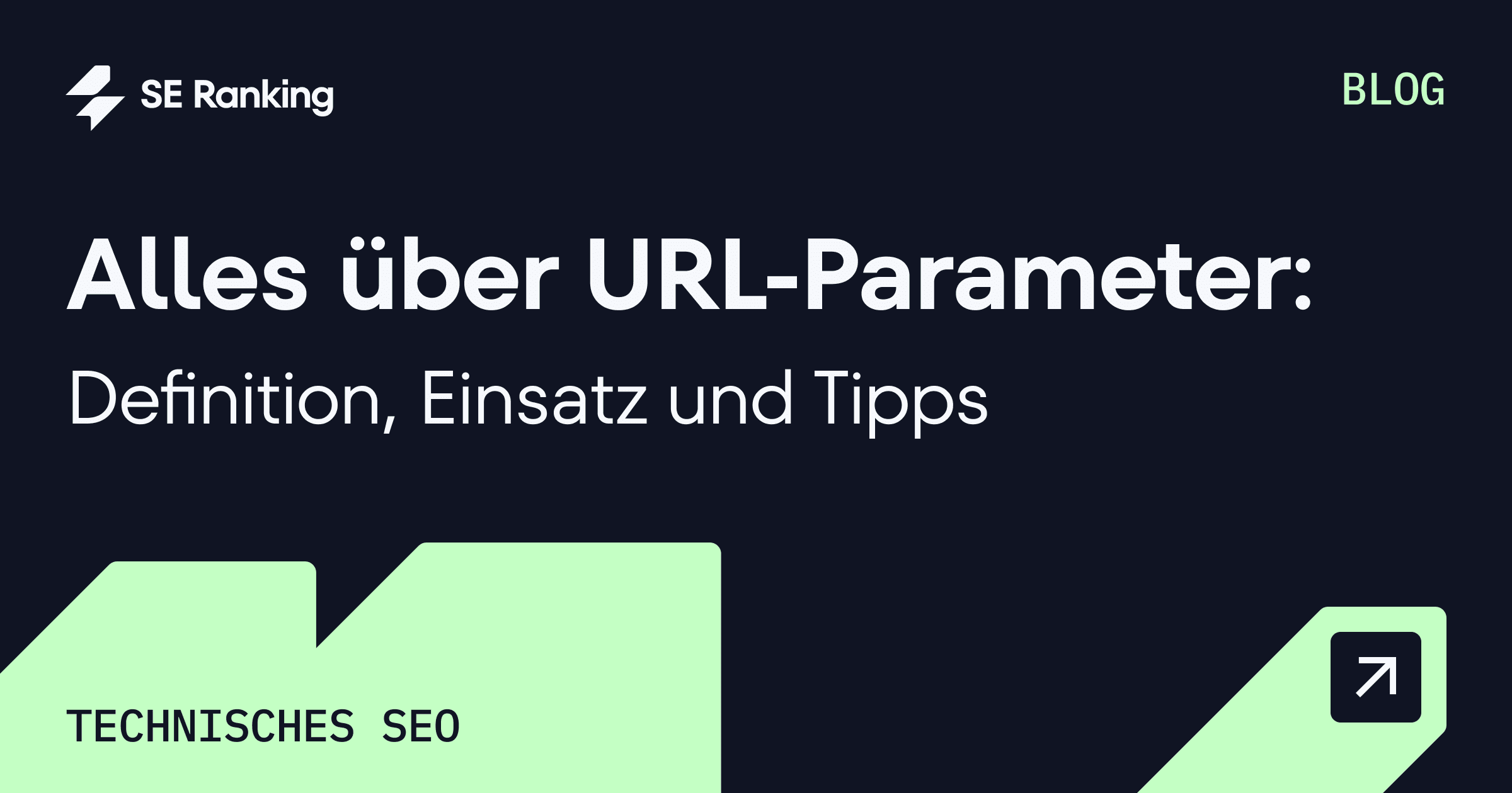 URL-Parameter einfach erklärt: Definition und Anwendung