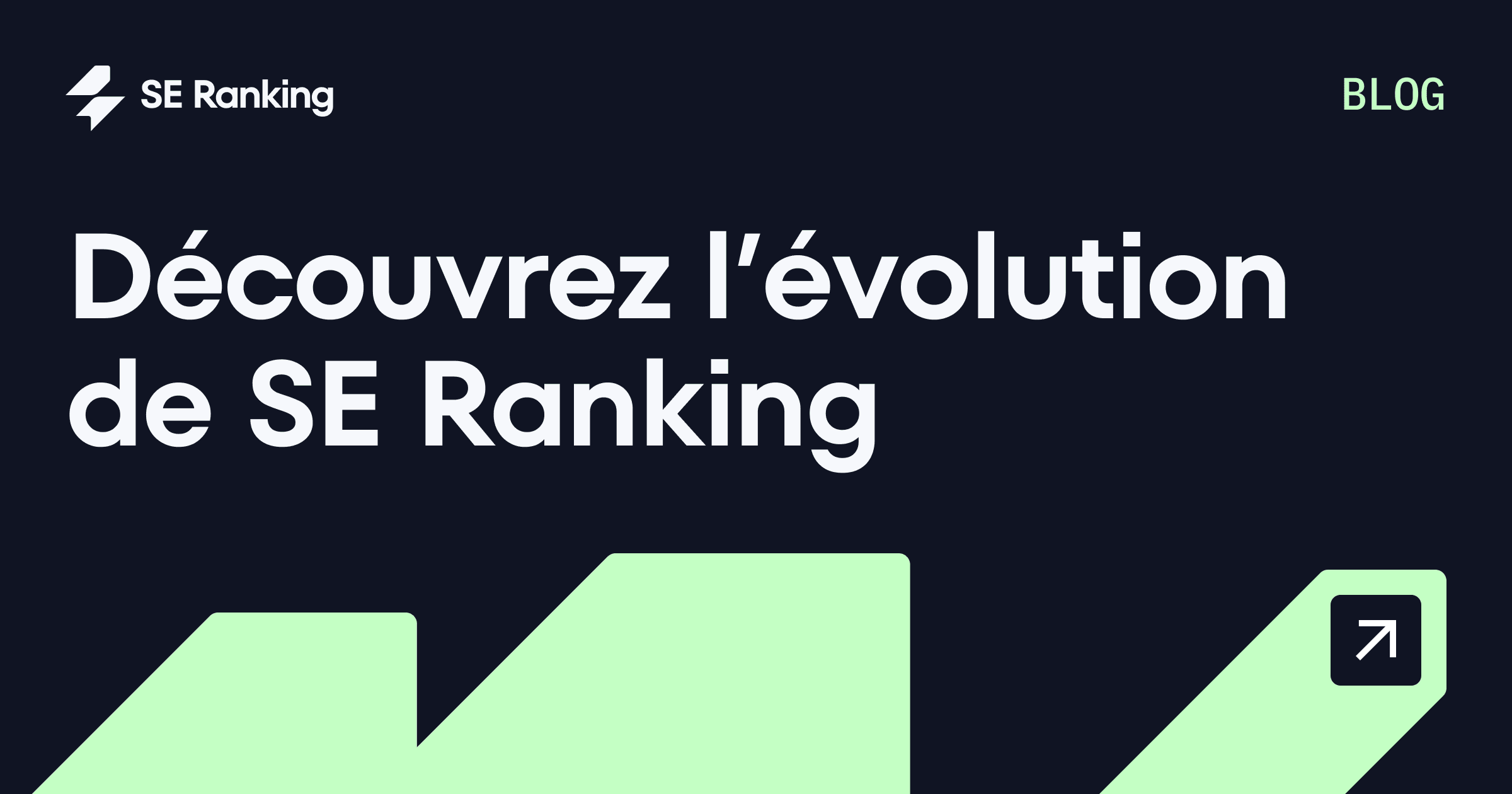 L’évolution de SE Ranking: comment nous avons changé